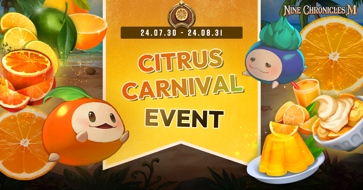 [9CM] Summer Event Dungeon: 🍊Citrus Carnival | by Nine Chronicles | Nine Chronicles | Jul, 2024 ...
