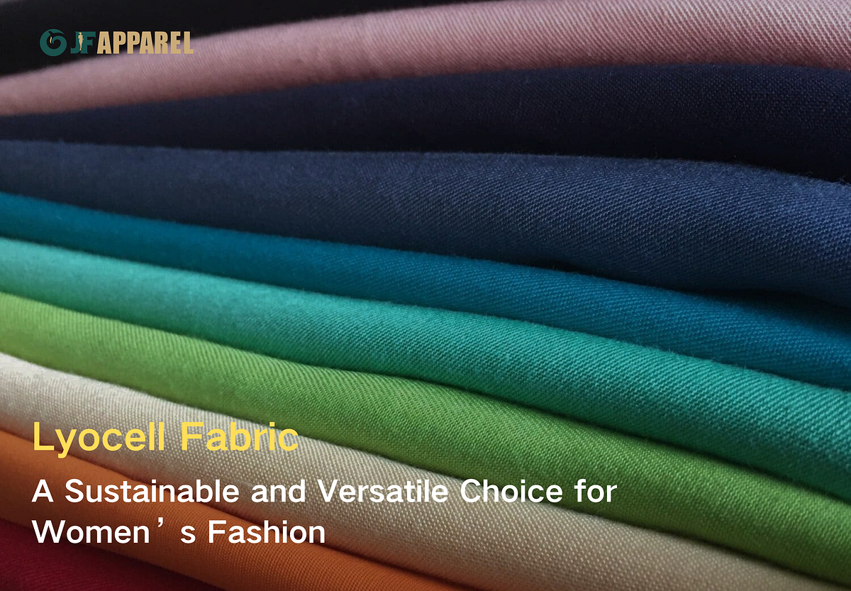 Lyocell Fabric — A Sustainable and Versatile Choice for Women’s Fashion ...