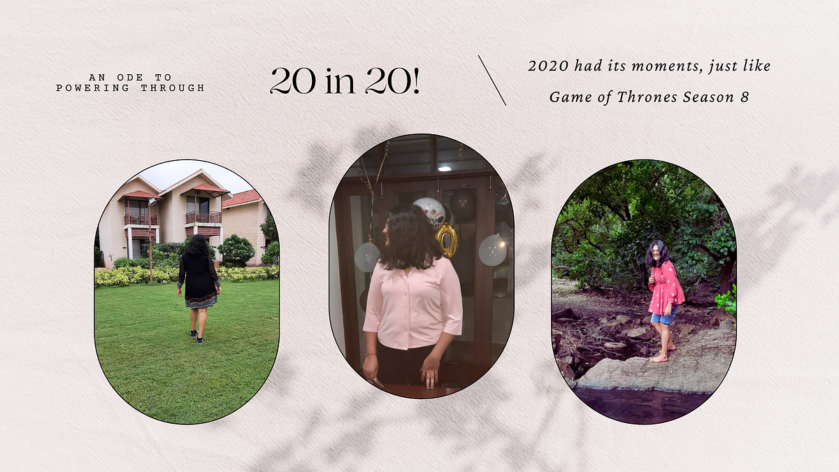 20 in 20!. Nothing about 2021 screamed normal… | by Dhulika Mehta | Medium