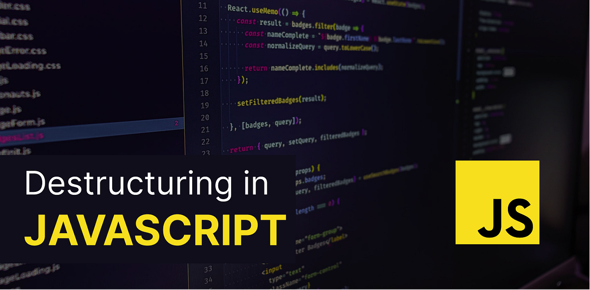 Mastering JavaScript Destructuring: A Developer’s Guide | by devtalib | Medium