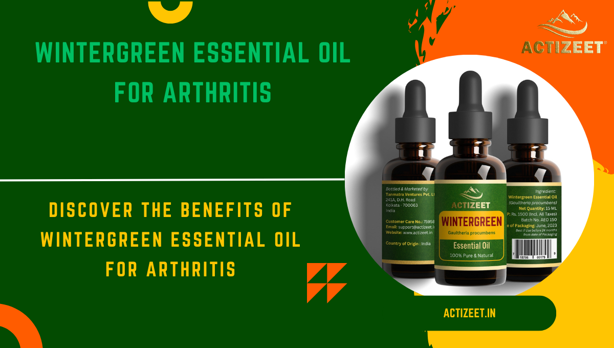 Wintergreen Essential Oil for Arthritis: Natural Relief for Joint Pain ...