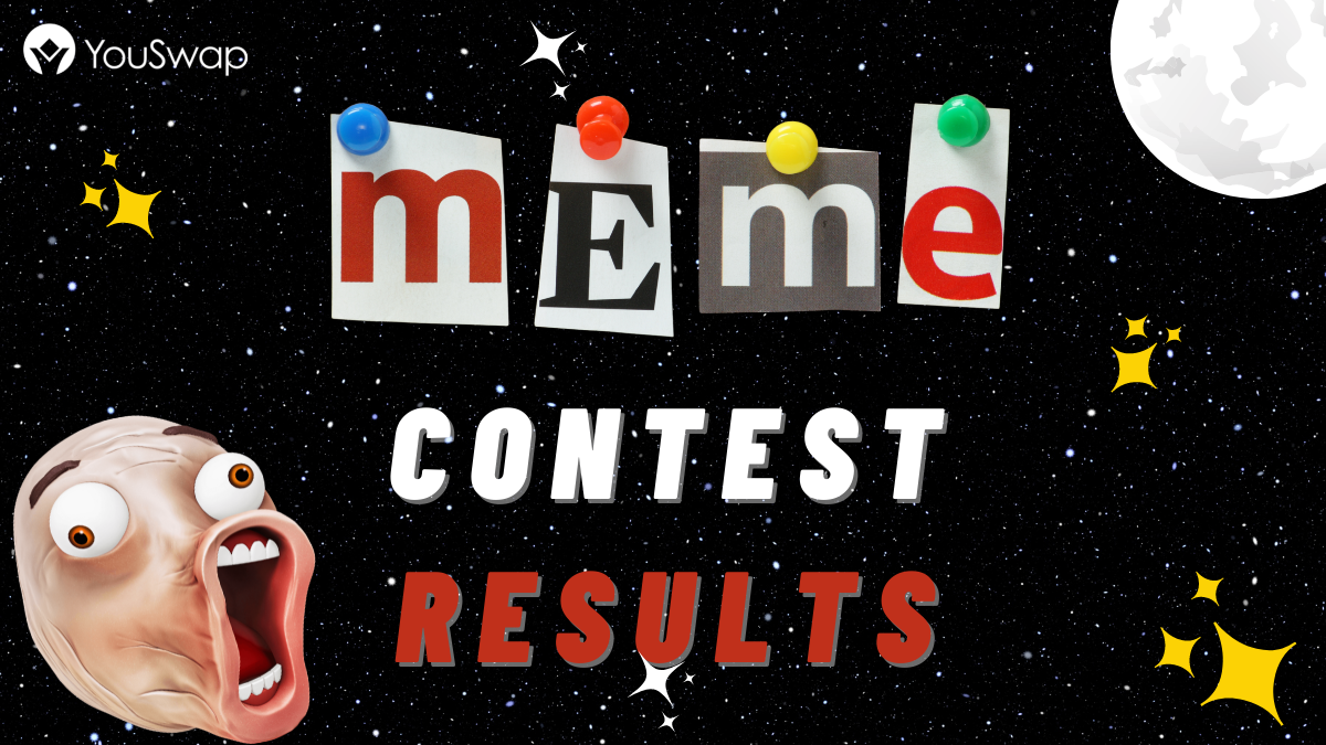 MEME Contest Results - YouSwap - Medium