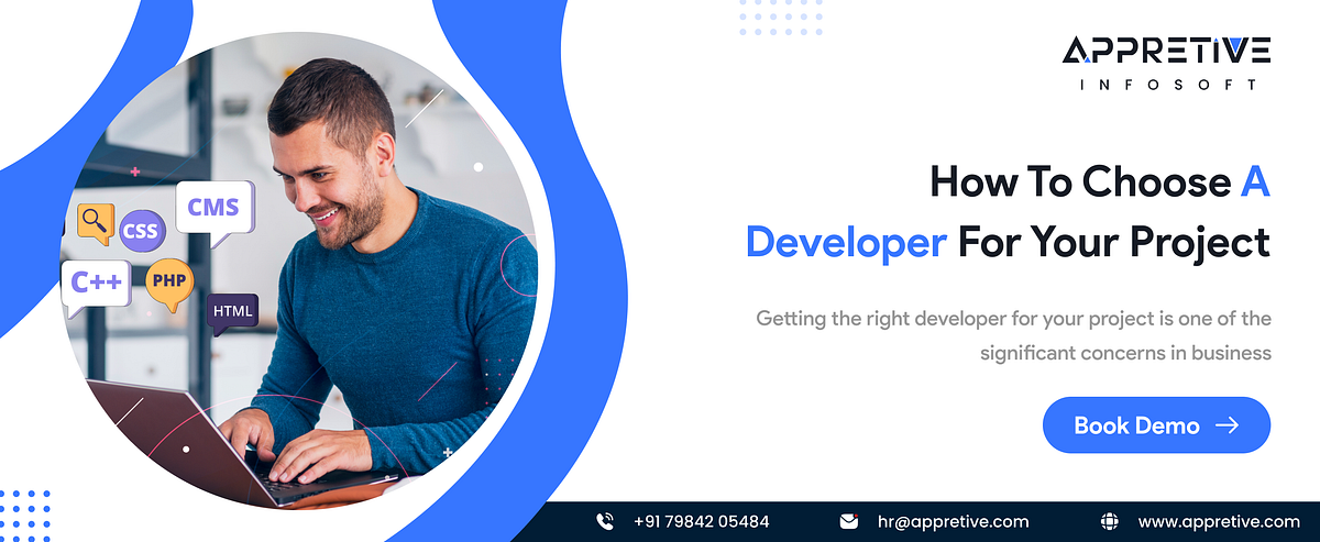 How To Choose A Developer For Your Project | by Appretive (Ocen) | Feb ...