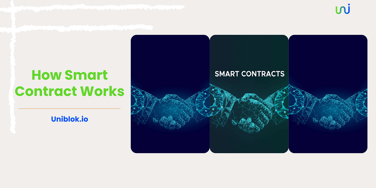 How Do Smart Contracts Work. If you’re new to smart contract… | by Blog ...
