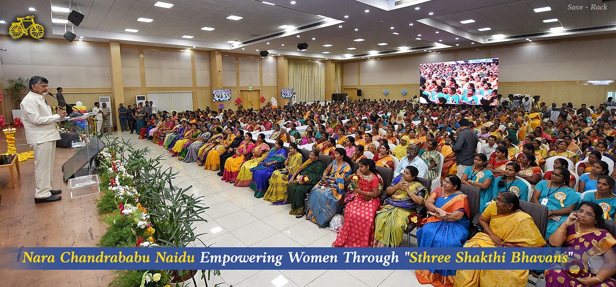 Nara Chandrababu Naidu Empowering Women Through “Sthree Shakthi Bhavans” - Sirigiri Seo - Medium