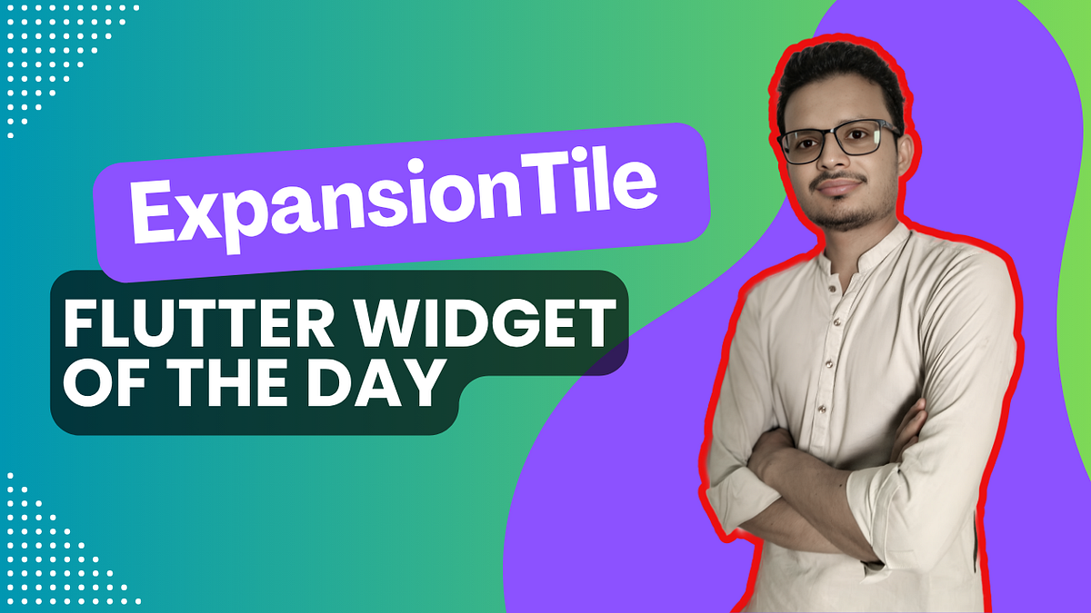 ExpansionTile in Flutter | Flutter Widget of the Day | by DevCode ...