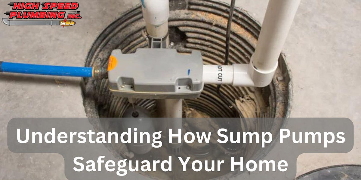 Understanding How Sump Pumps Safeguard Your Home | by High Speed ...