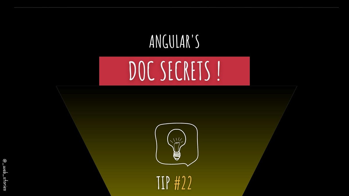 3 Must Know Tips About The Angular Doc By Fam Javascript In Plain English