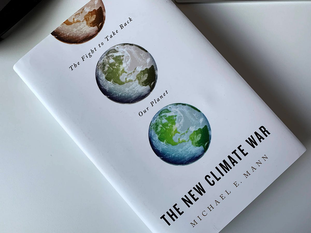 Michael E. Mann: The New Climate War. Book Review | 5min columns