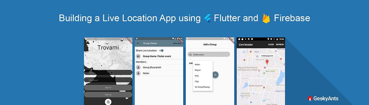 Flutter hands-on: Building a Live Location Sharing App | by Manoj N ...