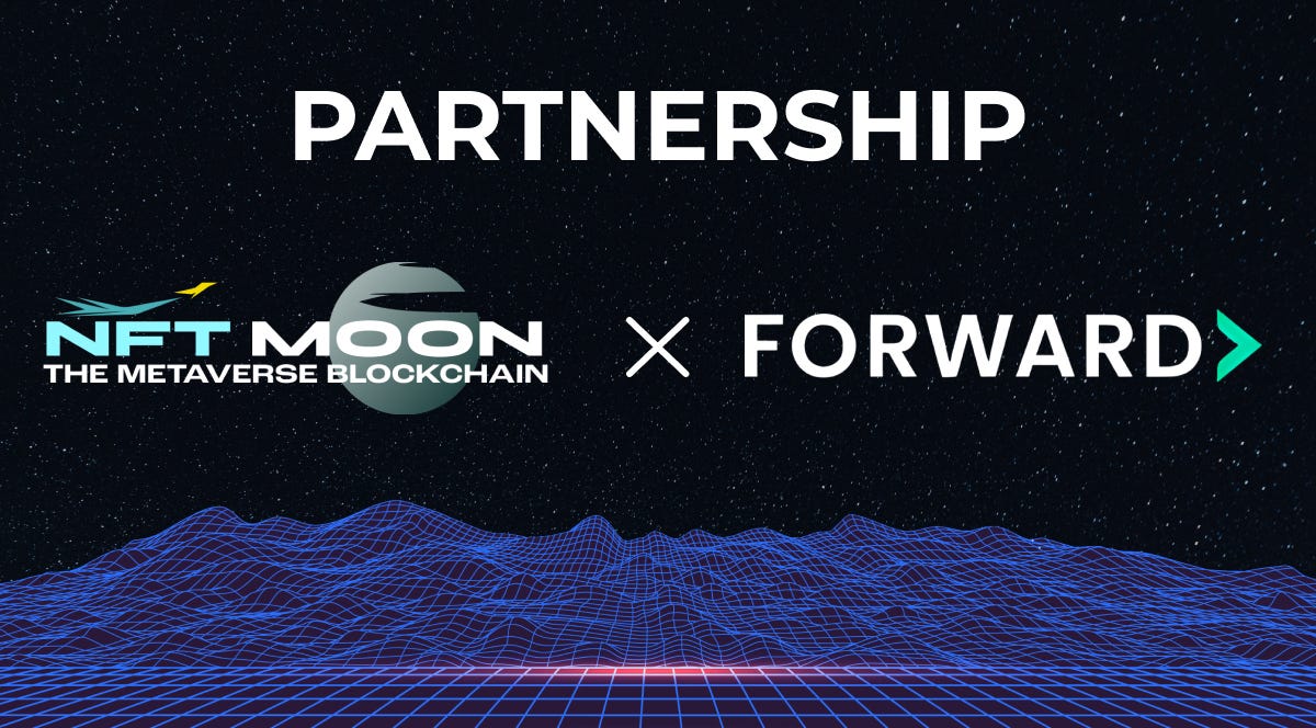 NFT Moon Metaverse introduces new strategic partner — Forward Protocol ...