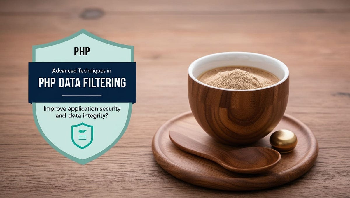 What Are Advanced Techniques In PHP Data Filtering? | Medium