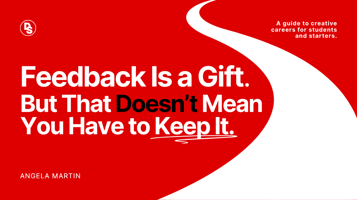 Feedback is a gift — but that doesn’t mean you have to keep it | by ...