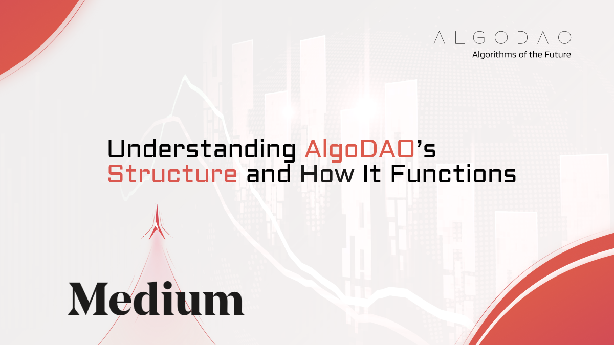 Understanding AlgoDAO’s structure and how it functions | by AlgoDAO ...