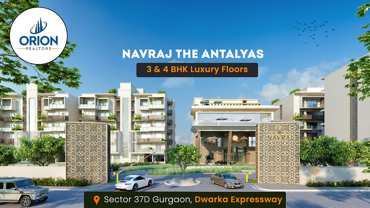 Navraj Sector 37D Gurgaon: Experience Luxurious Living at Navraj — The ...