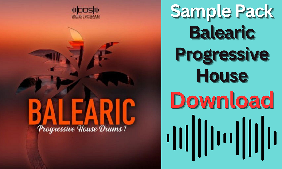 Download Balearic Progressive House | by Audioloops | Oct, 2024 | Medium