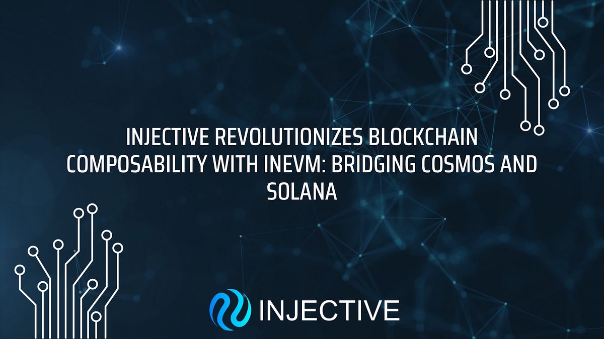 Injective Revolutionizes Blockchain Composability with inEVM: Bridging ...