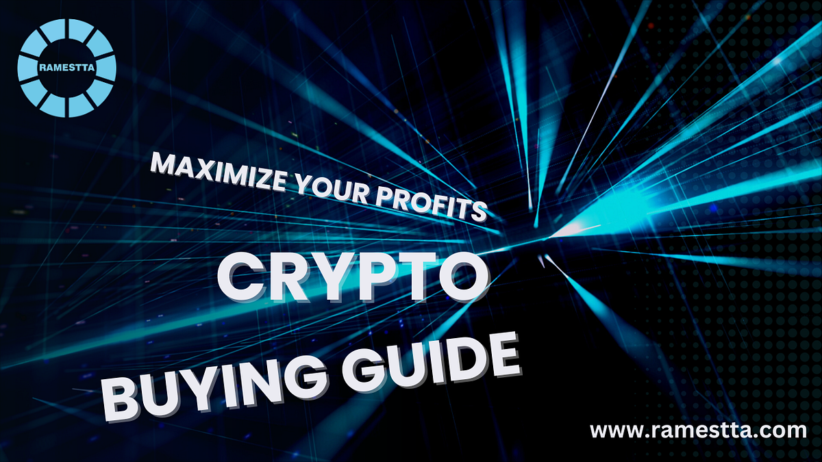 Maximize Your Profits with the Complete Crypto Buying Guide: A Step-by ...