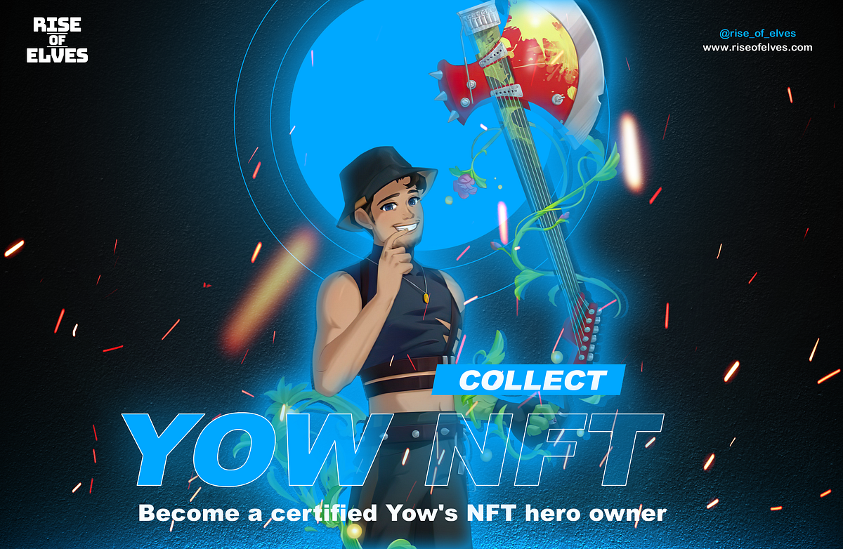 Unlock the Heroic Abilities with the Unique Yow NFT | by Rise of Elves ...