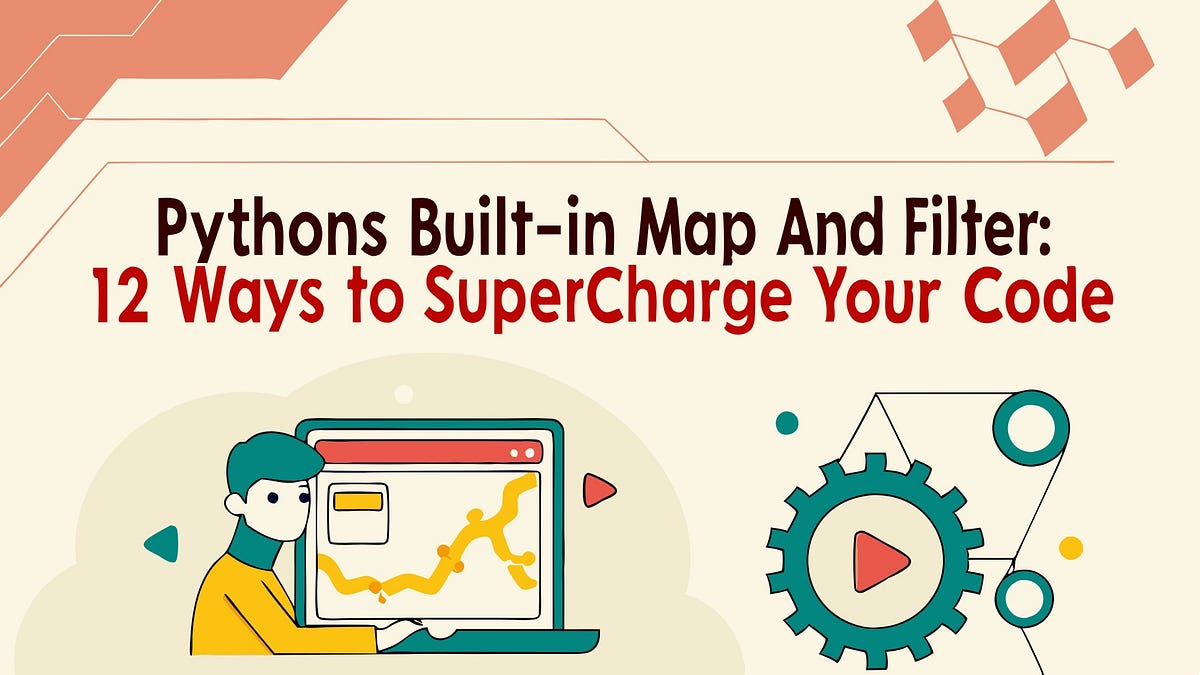 Python’s Built-In map() and filter(): 12 Ways to Supercharge Your Code | by Aman Kardam | Level ...