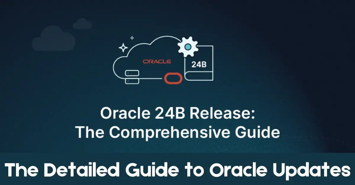 The Detailed Guide To Oracle Updates | by Rohit Bhandari | Jul, 2024 ...