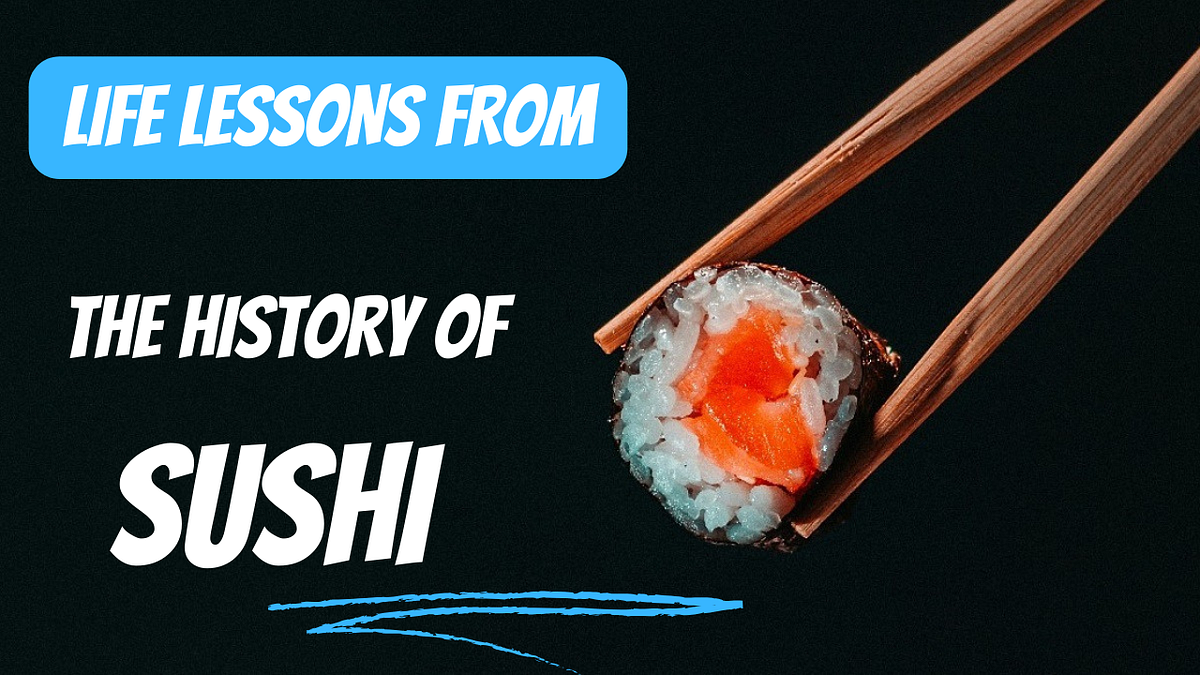Sushi Is Not Only a Meal, Though It Embraces a Life Philosophy | New ...