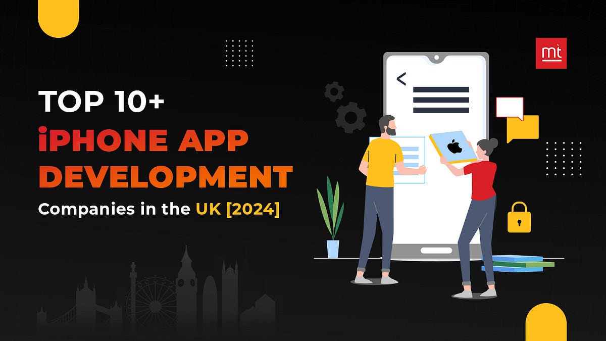 Top 10+ iPhone App Development Companies in UK | iOS App Development ...
