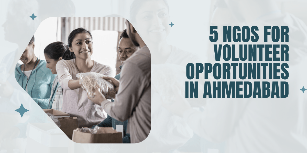 5 NGOS FOR VOLUNTEER OPPORTUNITIES IN AHMEDABAD | MyPlace