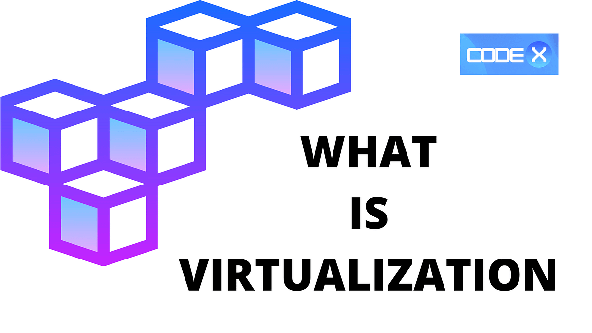 What is Virtualization?. It is the process of creating a virtual… | by ...