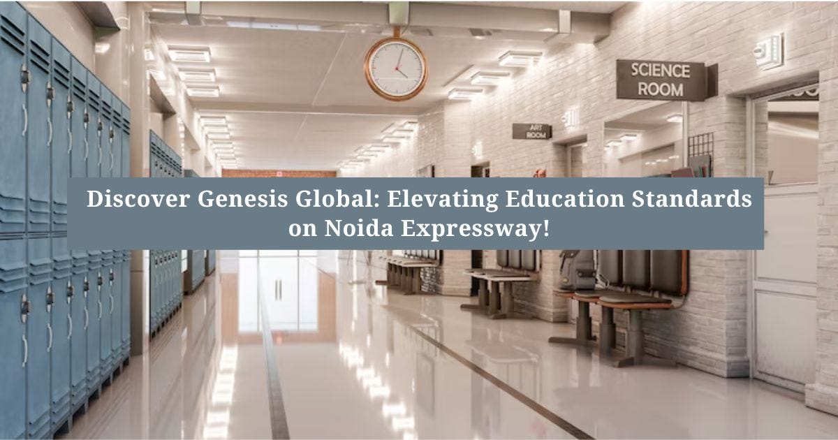 Discover Genesis Global: Elevating Education Standards on Noida ...