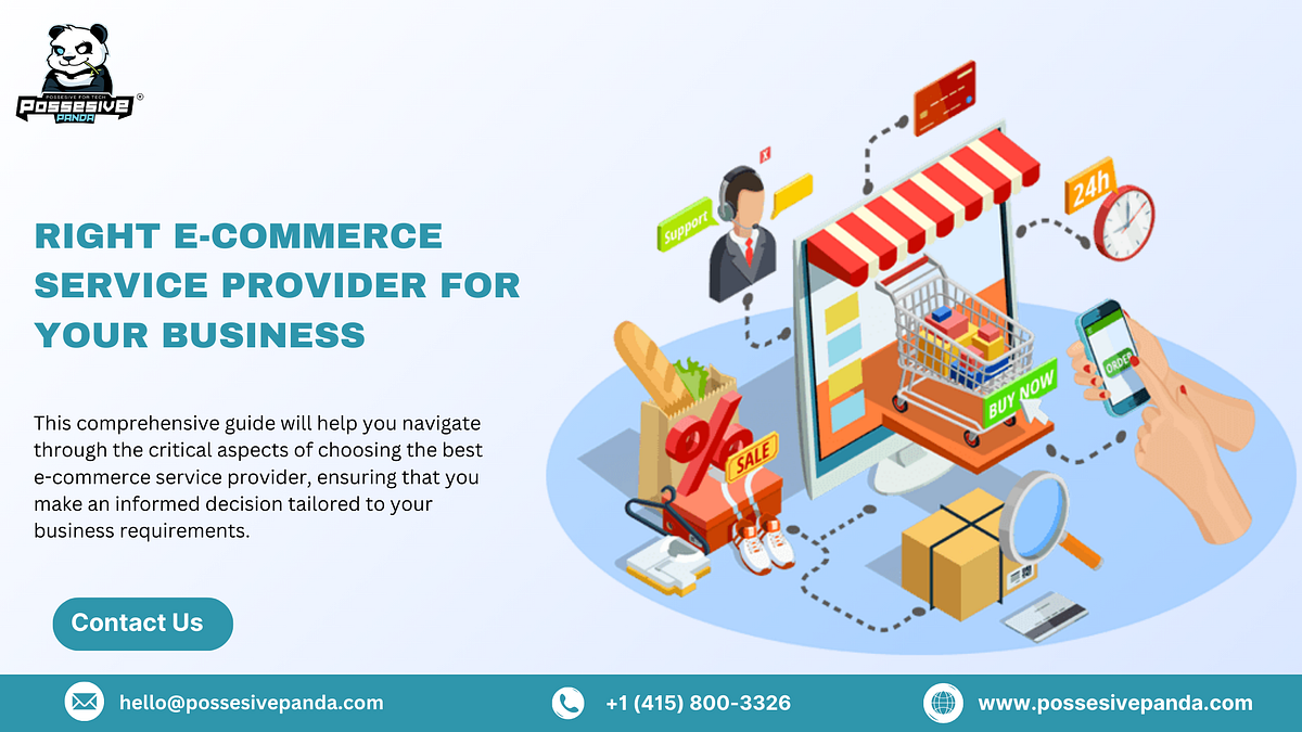 Choosing the Right E-Commerce Service Provider for Your Business | by ...
