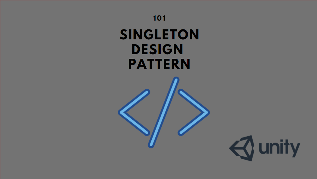 Singleton Design Pattern In Game Development For Creating Managers 5146