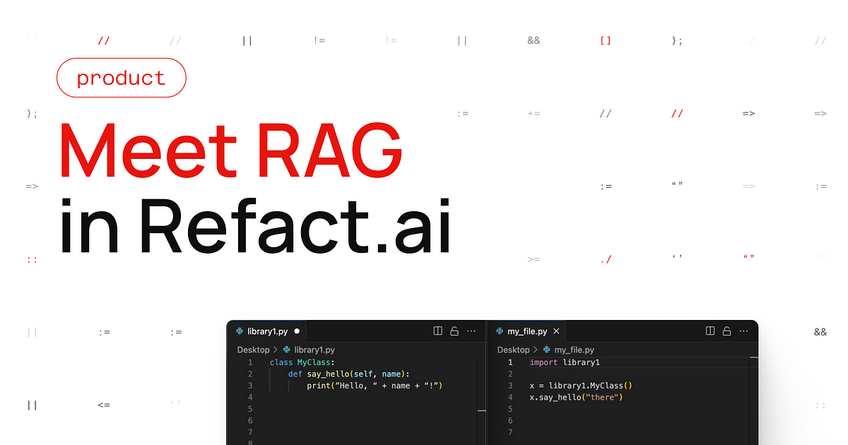Meet Rag In Refact Ai Smarter Ai Suggestions With Repo Level Context Awareness By Refact Ai
