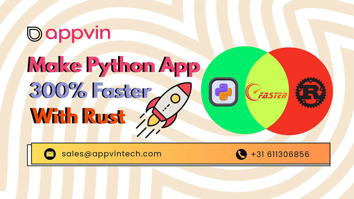 We Made Our Python App 300% Faster — Using Rust Know How | by AppVin Technologies | Jul, 2025 ...