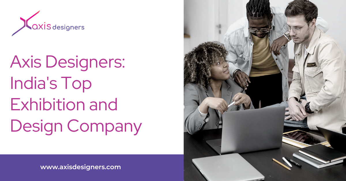 Axis Designers: India’s Top Exhibition and Design Company | by ...