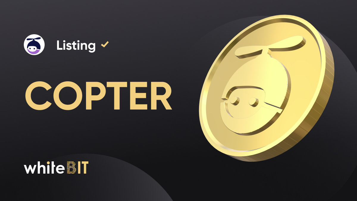 🚁 We are glad to welcome COPTER! 🚁 - WhiteBIT - Medium