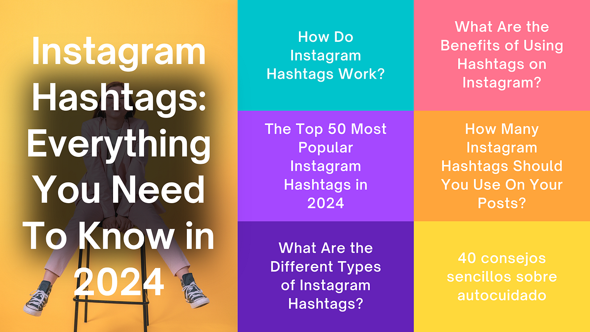 Instagram Hashtags: Everything You Need to Know in 2024 | by Tamer ...
