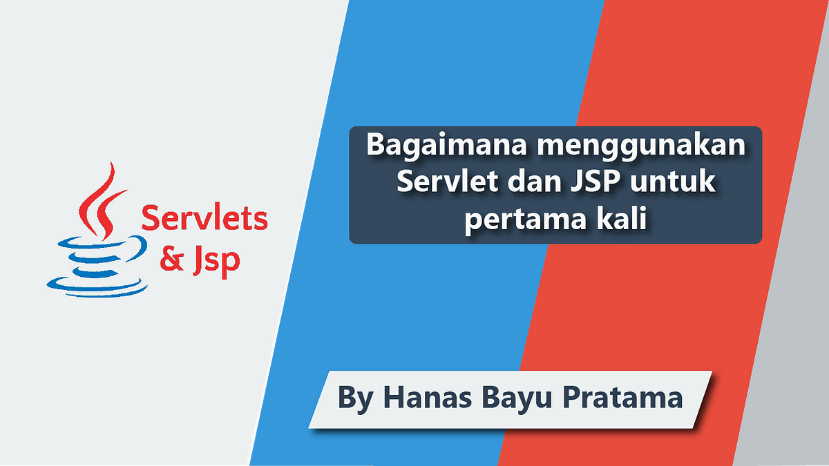 Tutorial Java & Servlet. Hello guys, kali ini gua mau posting… | by ...