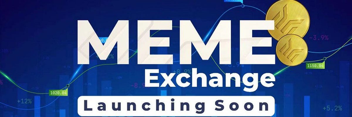 A New Tycoon in the MEME World: MEME Exchange Shaping the Future of ...
