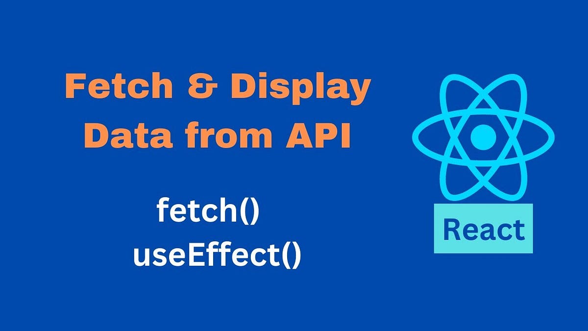 Using React’s useState and useEffect to Fetch and Display Data | by Athsara Bimalka | Medium