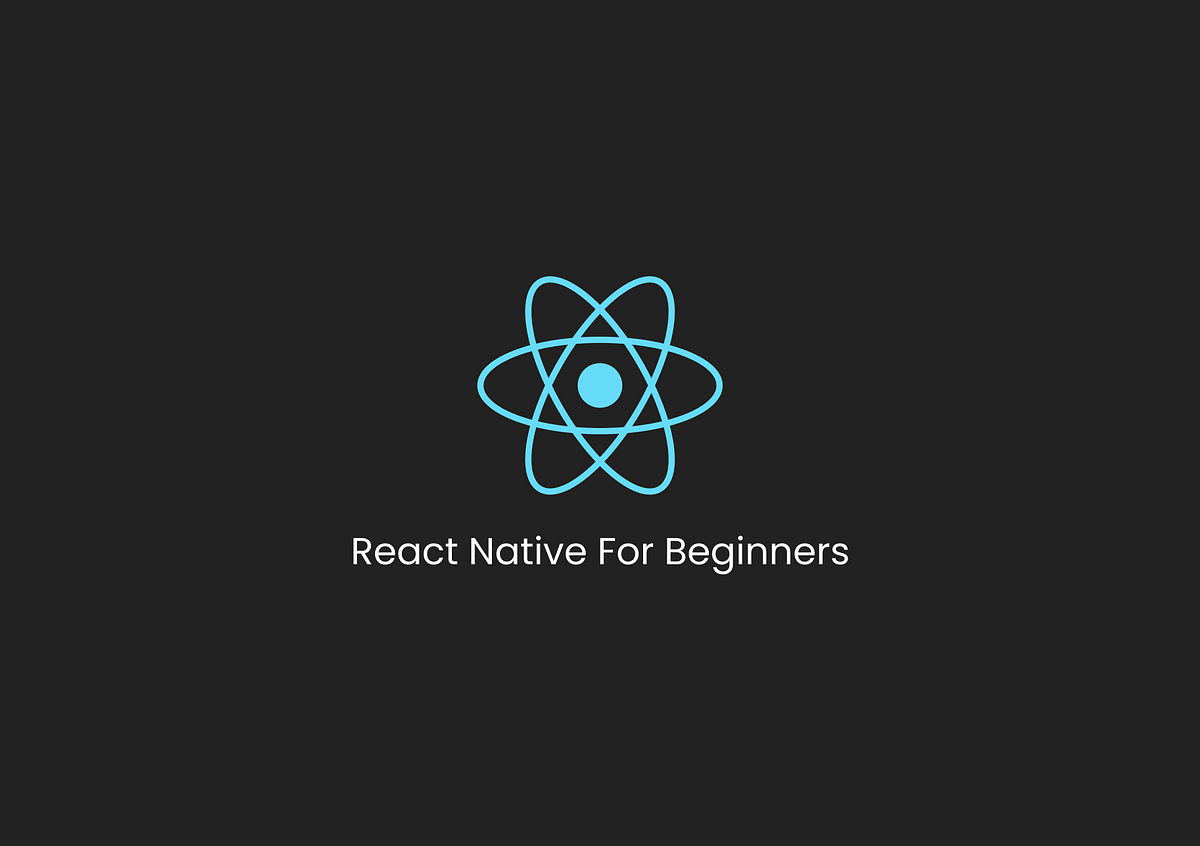 React Native For Beginners: Setting up a project | by Hikmah Yousuph | Medium