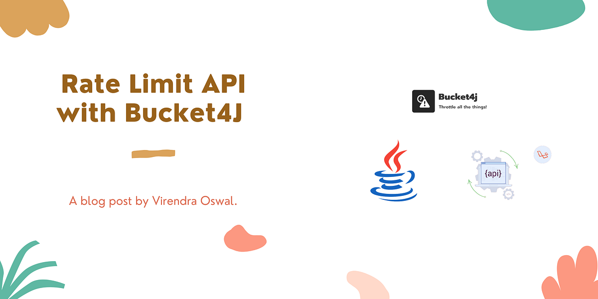 Rate Limit APIs with Bucket4J via Java | by Virendra Oswal | Medium