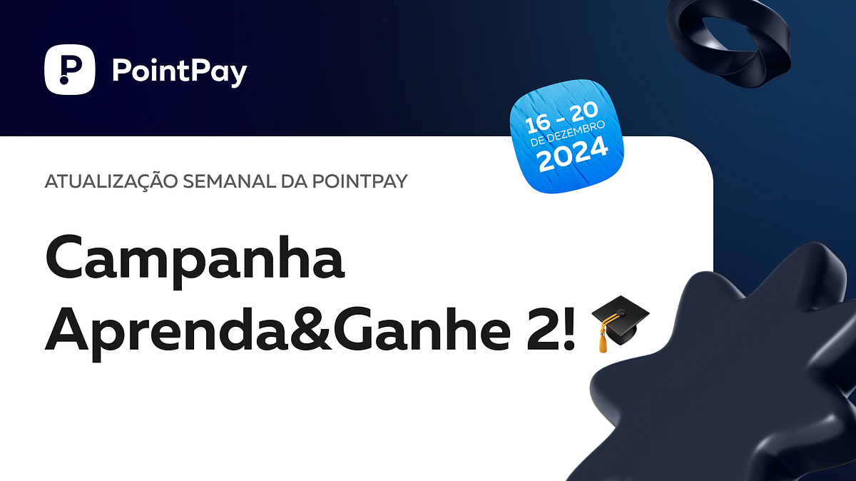 Atualização Semanal Do PointPay. Prezada Família PointPay, | by ...