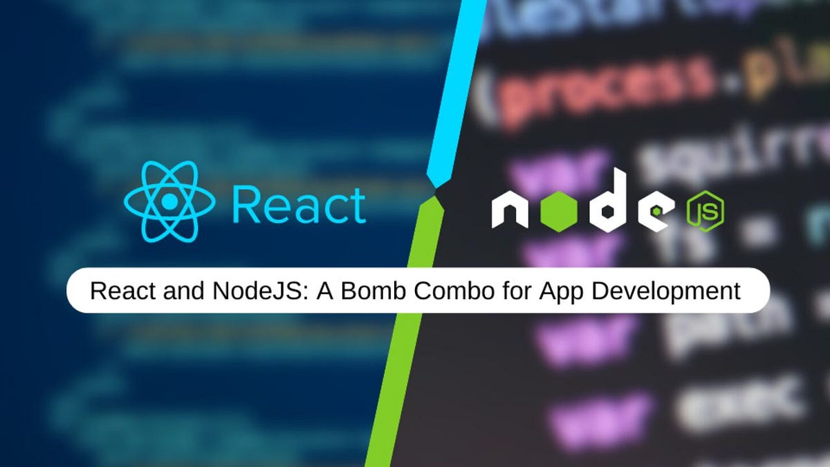 React and NodeJS: A Bomb Combo for App Development | by Book My Talent ...