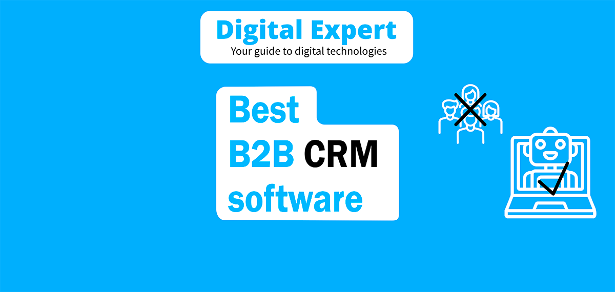 5 Best B2B CRM software 2024. Quick Pick: Best B2B CRM Software… | by Digital Expert | Mar, 2024 ...