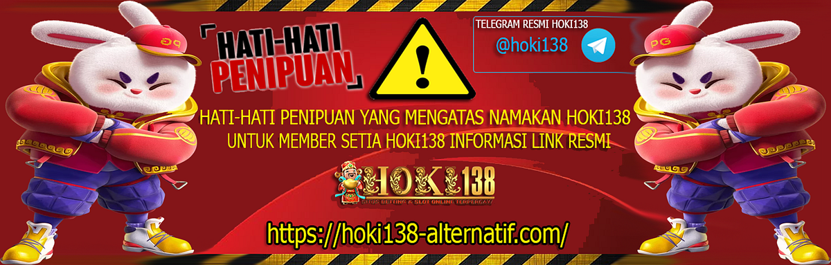 HOKI138 Link Terbaru Resmi Hati-Hati Penipuan | by HOKI138 | Oct, 2023 ...
