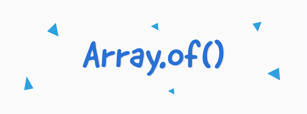 Visual Explanation: JavaScript Array.of() | by Max N | Medium Visual Explanation: JavaScript Array.of() | by Max N | Medium