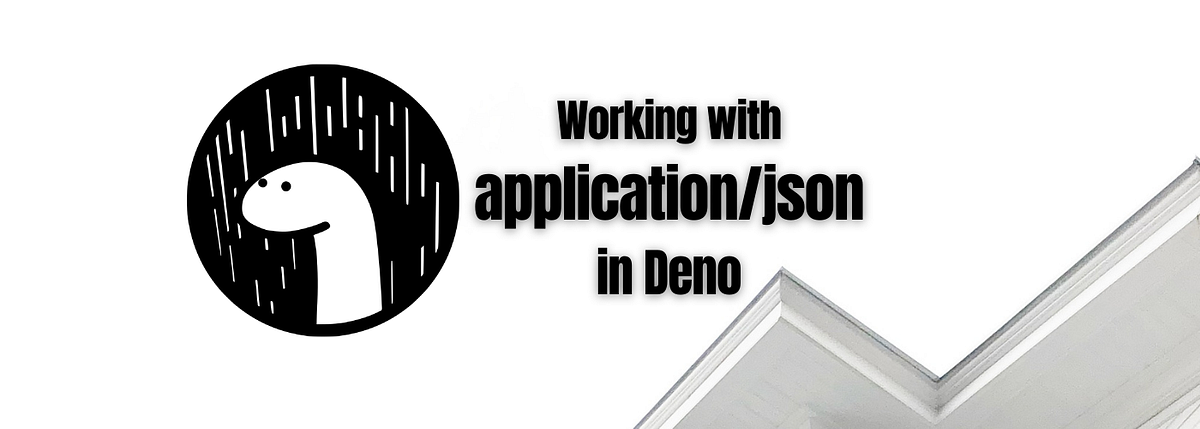 Working with application/json content type in Deno | Tech Tonic