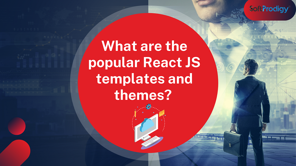 React JS Development: Top Templates and Themes to Consider in 2021 | by ...