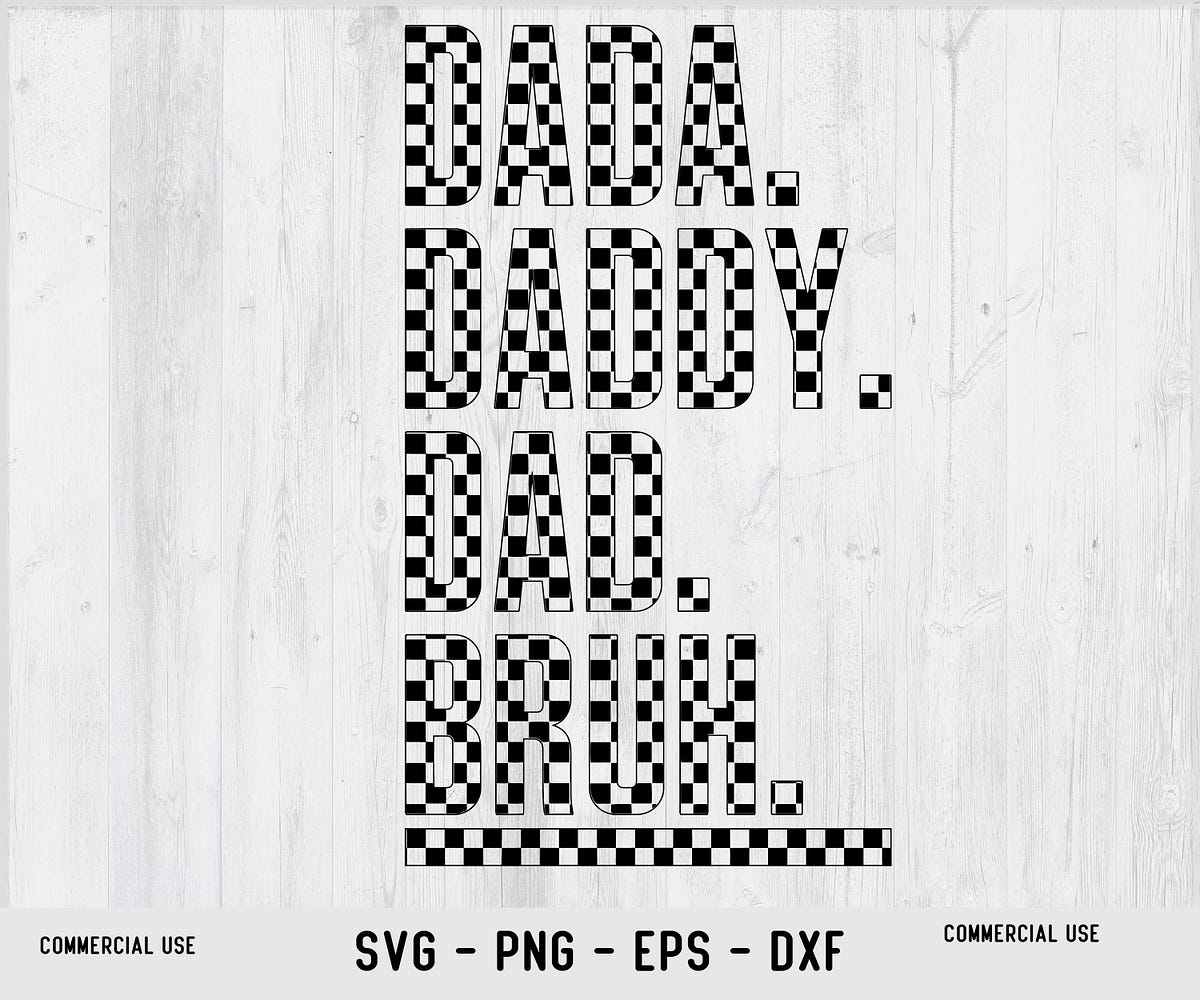 Checkered Dada Daddy Dad Bruh Svg Png, Retro Dad Png Father’S Day Png ...